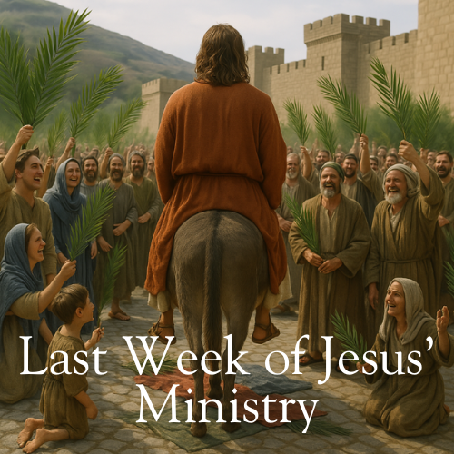 The Last Week of Jesus' Ministry (9 Lessons) – The Upper Room Studies